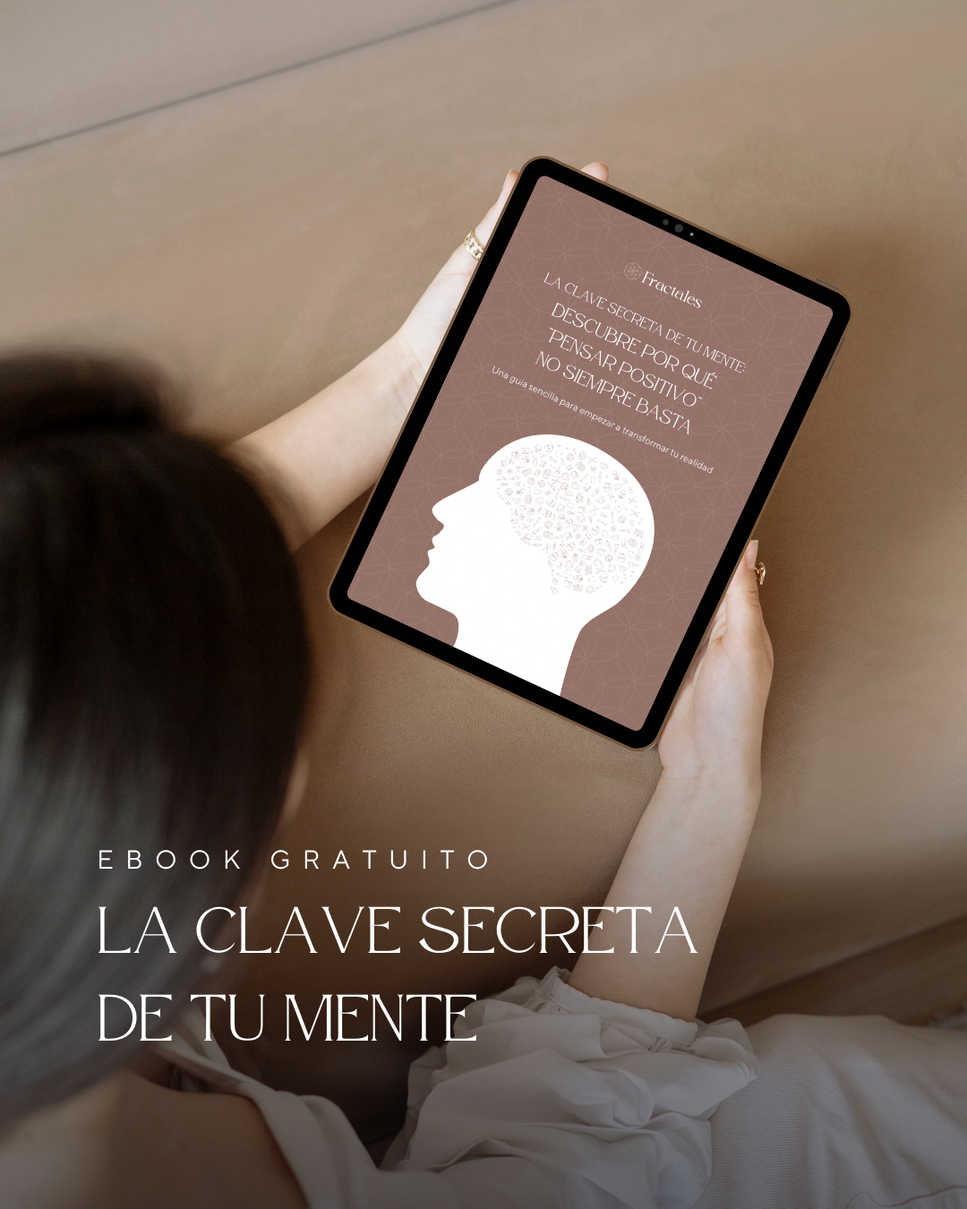 Guía Digital gratuita: La Clave Secreta de tu Mente – Fractales
